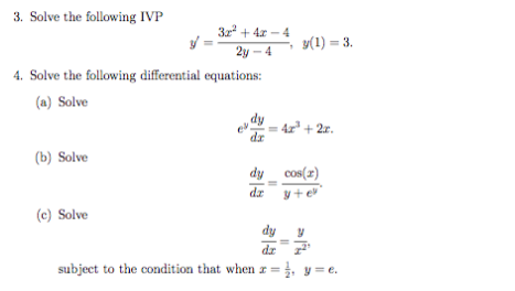 Solved Solve the following IVP y' = 3x^2 + 4x - 4/2y - 4, | Chegg.com