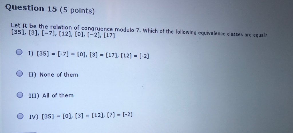 Solved Let R be the relation of congruence modulo 7. Which | Chegg.com