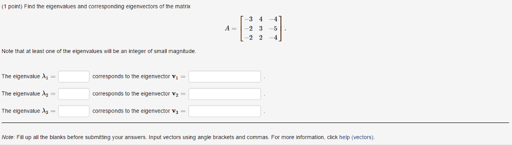 Solved Find the eigenvalues and corresponding eigenvectors | Chegg.com