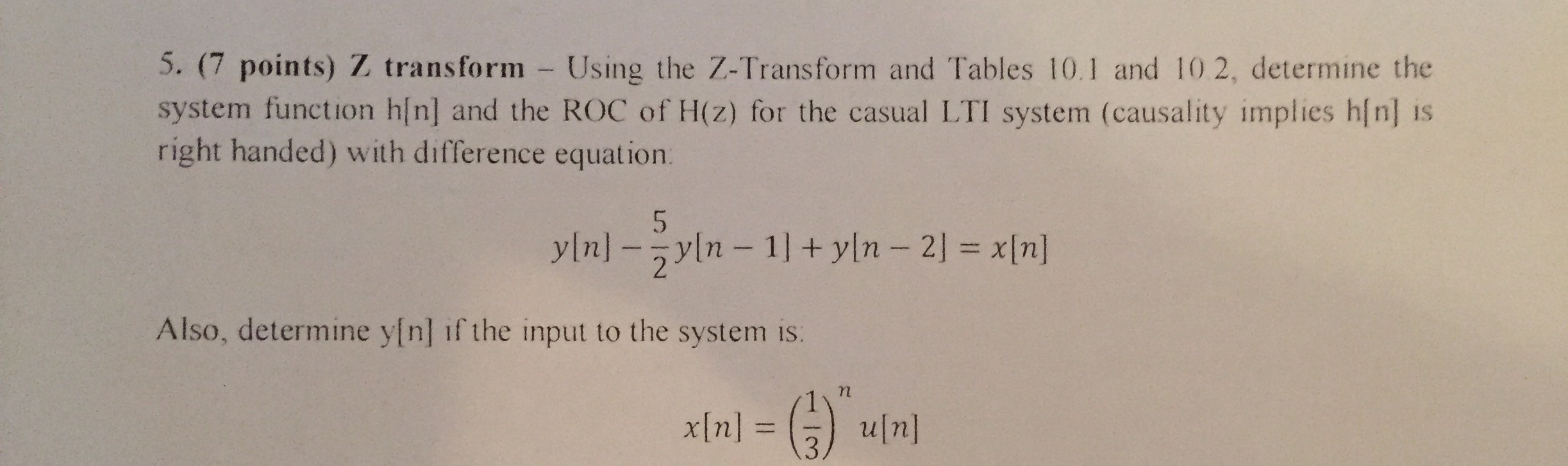 Using Z-Transform and Tables 10.1 and 10.2, determine | Chegg.com