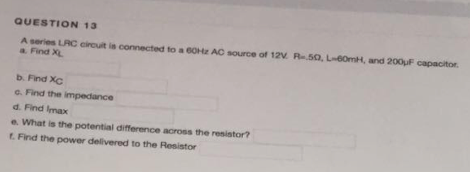 Solved A series LRC circuit is connected to a 60Hz AC source | Chegg.com