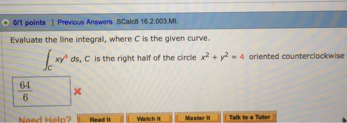 Solved Evaluate the line integral, where C is the give | Chegg.com