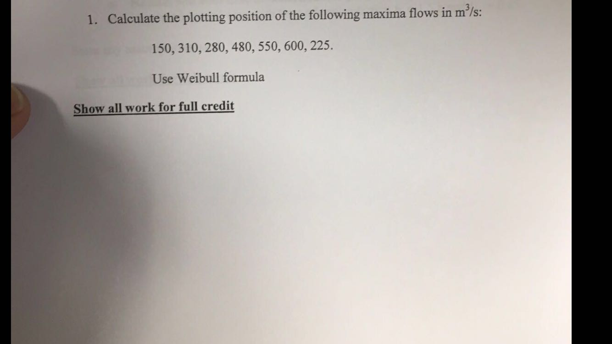 Solved Calculate the plotting position of the following | Chegg.com