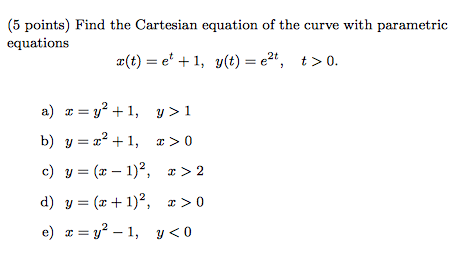 Solved Find the Cartesian equation of the curve with | Chegg.com