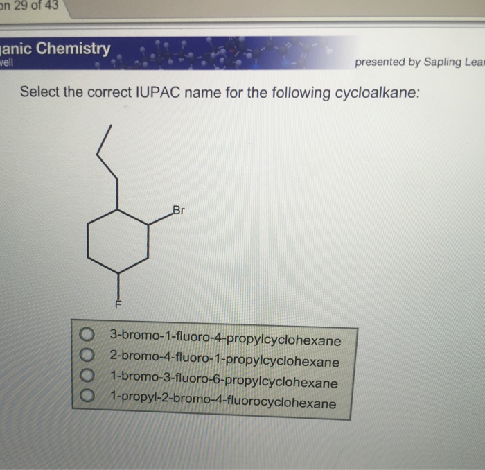 Solved Select the correct IUPAC name for the following | Chegg.com