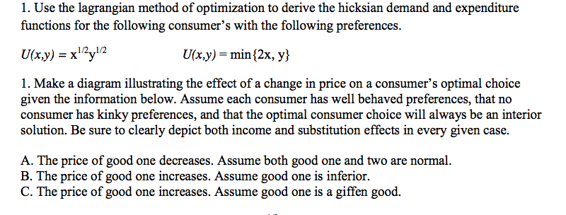 Solved 1. Use the lagrangian method of optimization to | Chegg.com