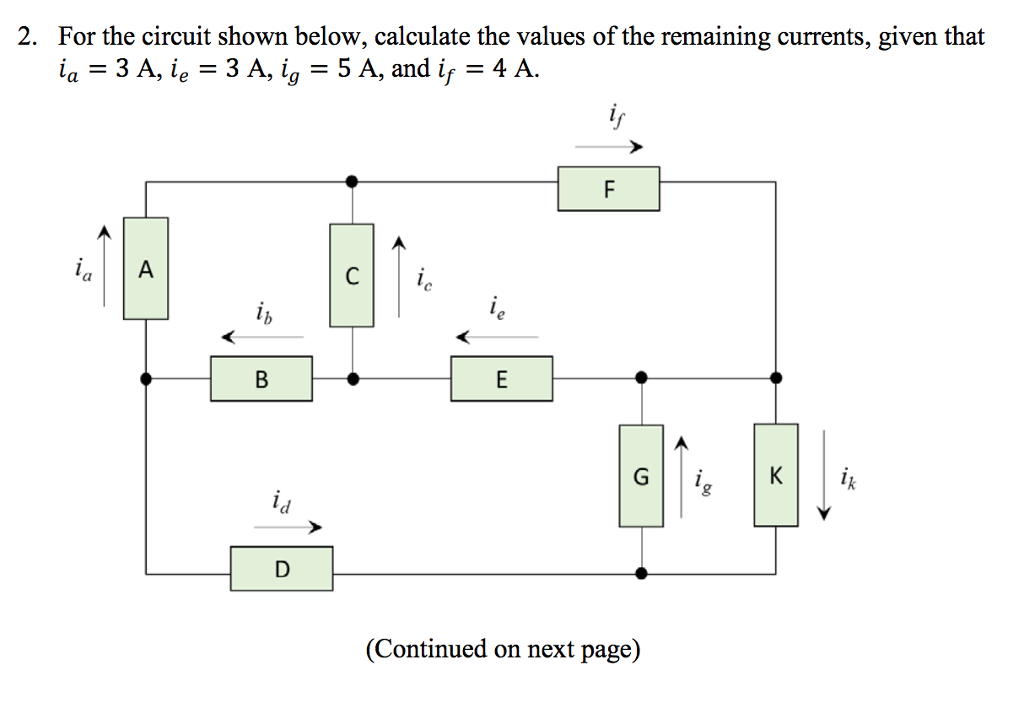 Solved 2. For the circuit shown below, calculate the values | Chegg.com