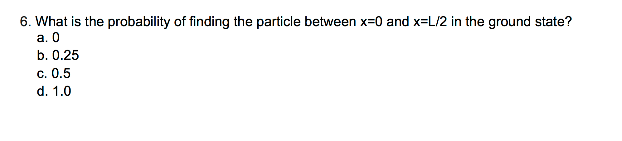 Solved What is the probability of finding the particle | Chegg.com