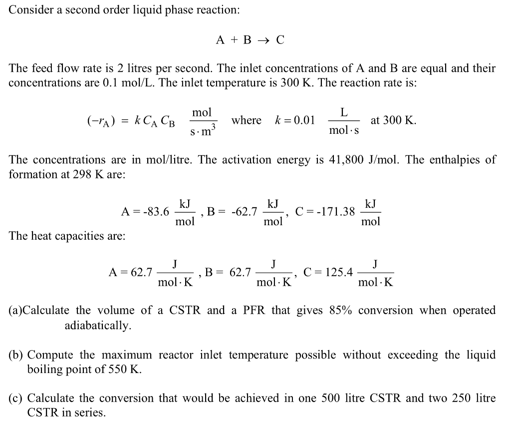 Solved Consider a second order liquid phase reaction: The | Chegg.com