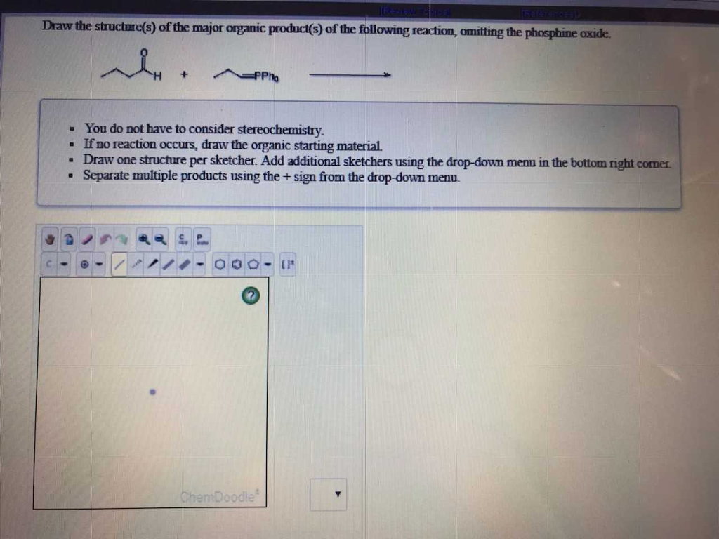 Solved Draw The Structure S Of The Major Organic Product S
