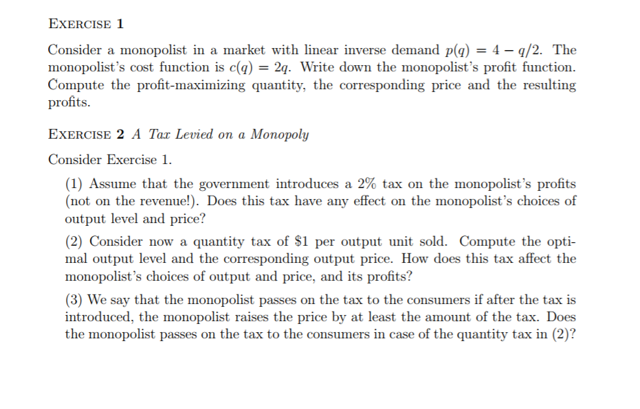 Solved EXERCISE1 Consider a monopolist in a market with | Chegg.com Solved EXERCISE1 Consider a monopolist in a market with | Chegg.com