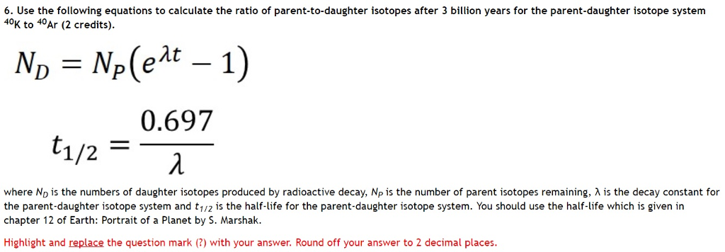 Solved 6. Use the following equations to calculate the ratio | Chegg.com