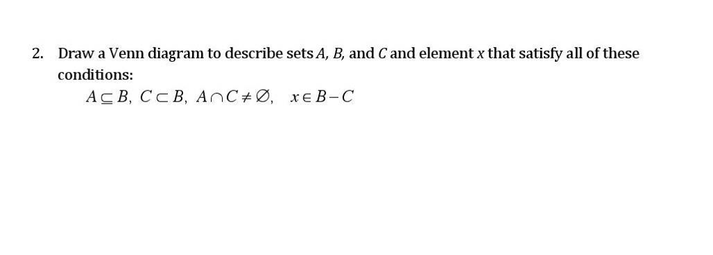 Solved Draw a Venn diagram to describe sets A, B and C and | Chegg.com