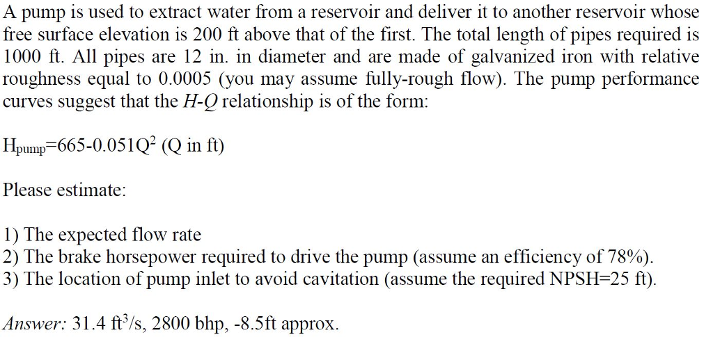 Solved A pump is used to extract water from a reservoir and | Chegg.com