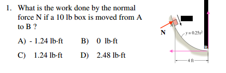 Solved What is the work done by the normal force N if a 10 | Chegg.com