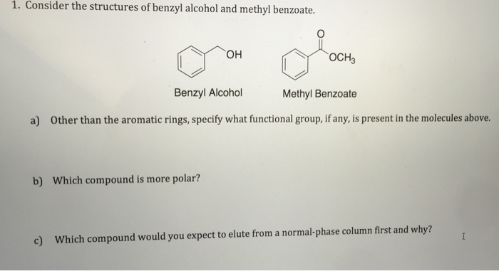 Solved Consider the structures of benzyl alcohol and methyl | Chegg.com