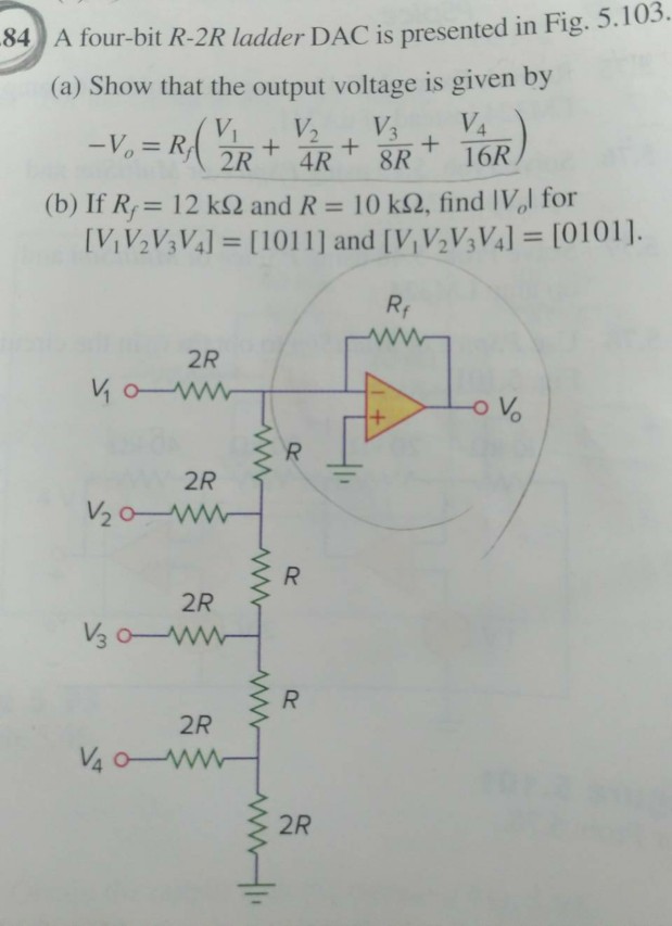 Solved 5.1 84 A four-bit R-2R ladder DAC is presented in | Chegg.com