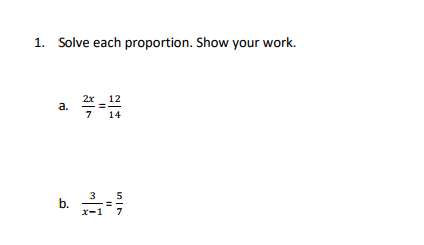 Solved Solve each proportion. Show your work. a. 2x/7 = | Chegg.com