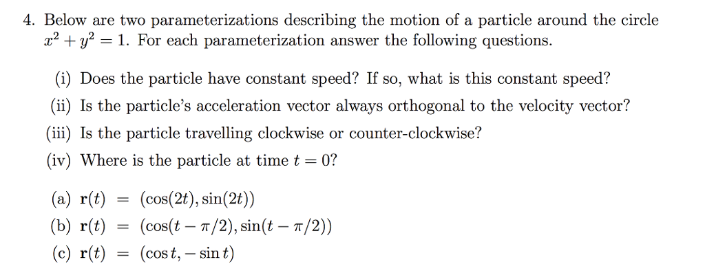 Solved 4 Below Are Two Parameterizations Describing The