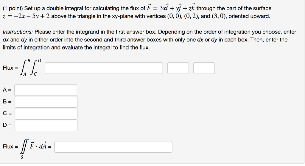 Solved Set up a double integral for calculating the flux of | Chegg.com