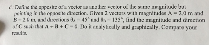 Solved Define the opposite of a vector as another vector of | Chegg.com