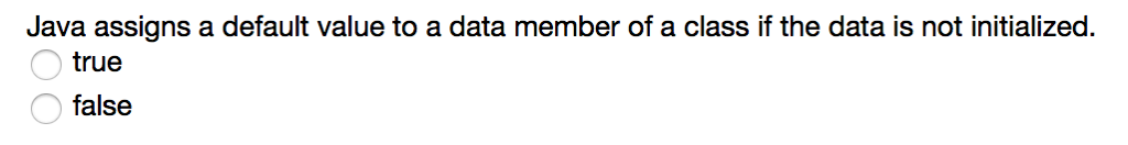 Solved Java assigns a default value to a data member of a | Chegg.com
