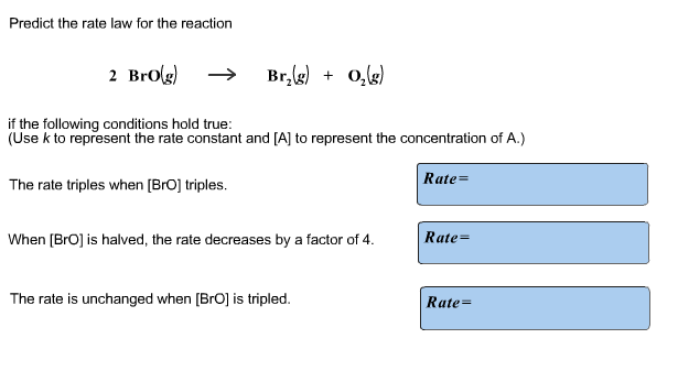 Solved Predict the rate law for the reaction 2 BrO(g) right | Chegg.com