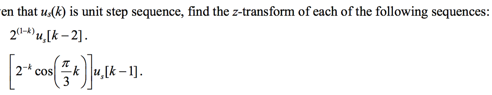 Solved Given that u_s(k) is unit step sequence, find the | Chegg.com