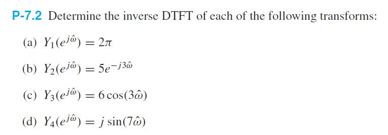 Solved Determine the inverse DTFT of each of the following | Chegg.com