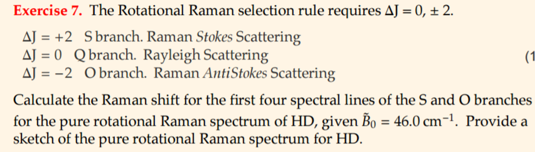 Solved The Rotational Raman selection rule requires Delta J | Chegg.com