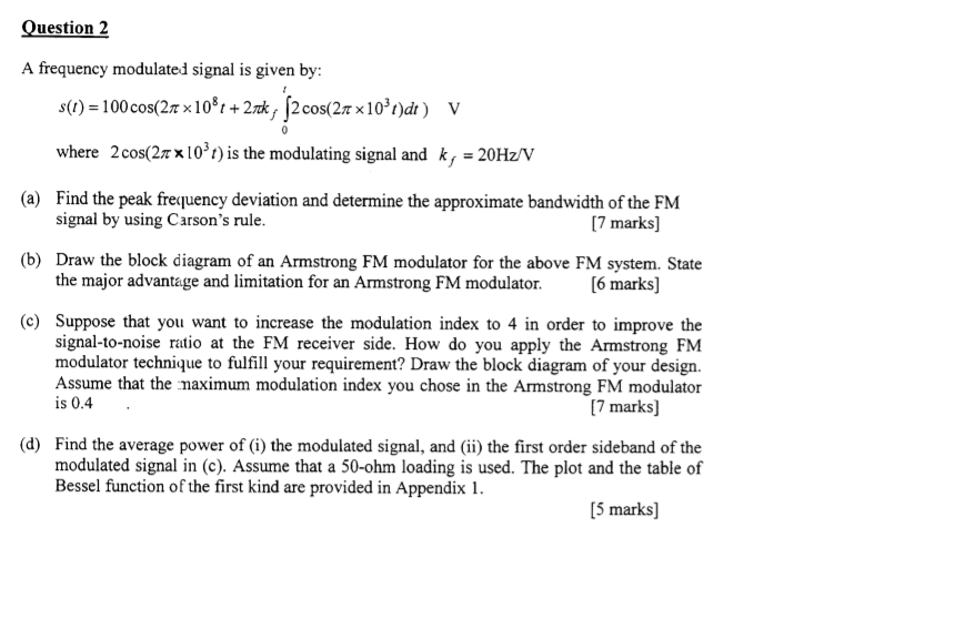 Solved uestion 2 A frequency modulated signal is given by: | Chegg.com
