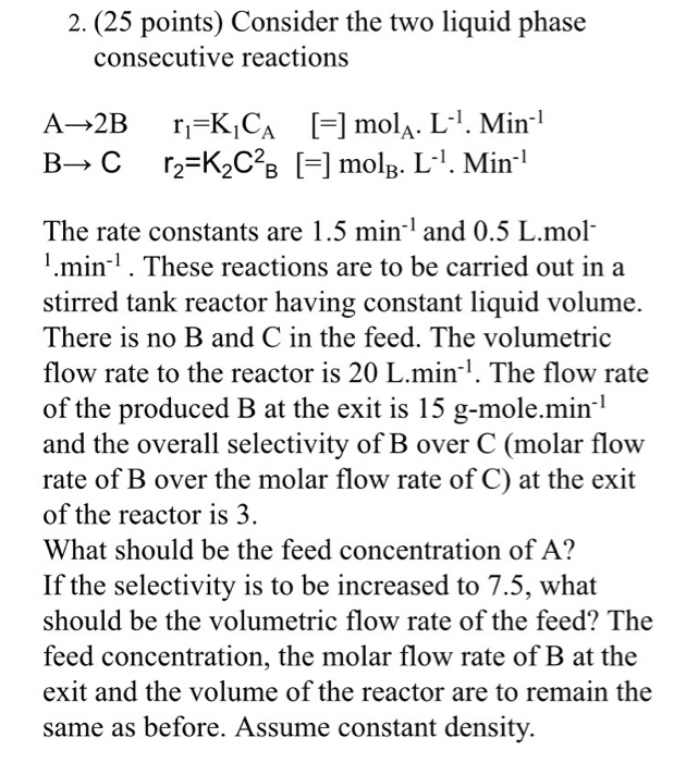 Consider the two liquid phase consecutive reactions | Chegg.com