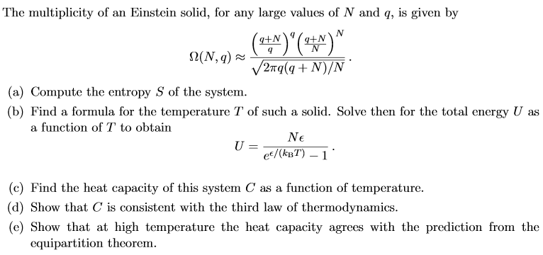 Solved The multiplicity of an Einstein solid, for any large | Chegg.com