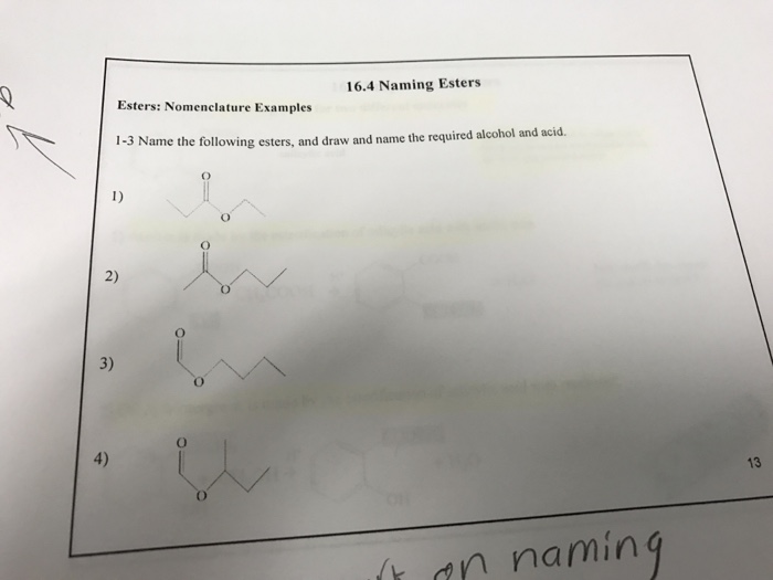 Solved Name the following esters, and draw and name the | Chegg.com