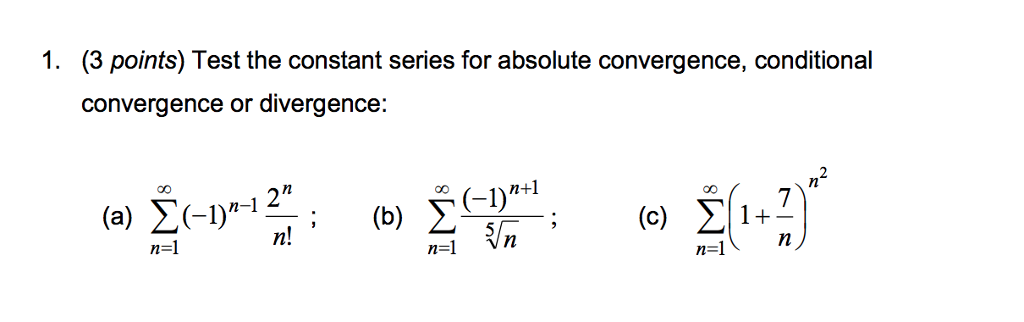 Solved 1. (3 points) Test the constant series for absolute | Chegg.com