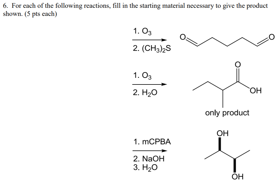 Solved 6. For each of the following reactions, fill in the | Chegg.com