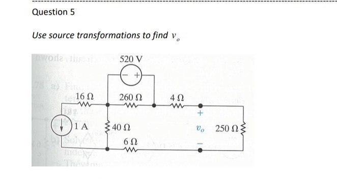 Solved Question 5 Use source transformations to find v Orla | Chegg.com