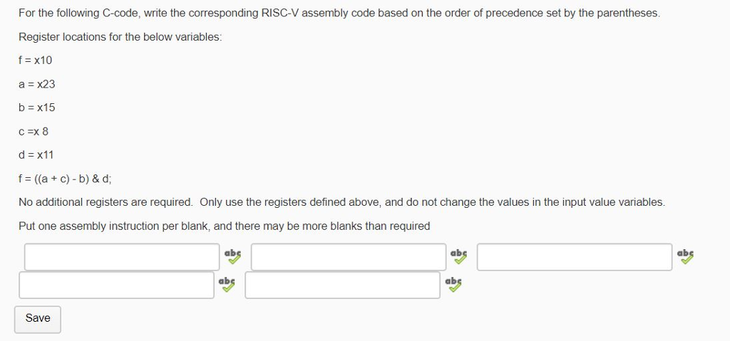 Solved For the following C-code, write the corresponding | Chegg.com
