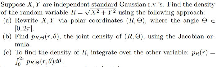 Solved Suppose X, Y are independent standard Gaussian | Chegg.com
