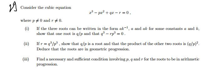 Solved Consider the cubic equation where p 0 and r * 0. (i) | Chegg.com