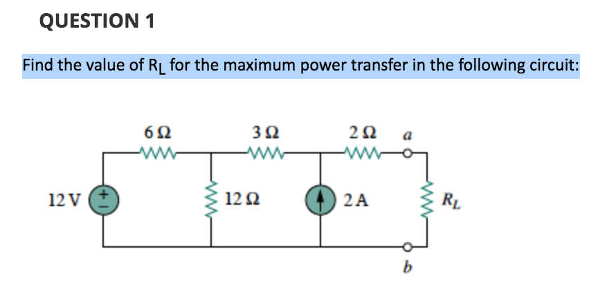 Solved Find the value of RL for the maximum power transfer | Chegg.com