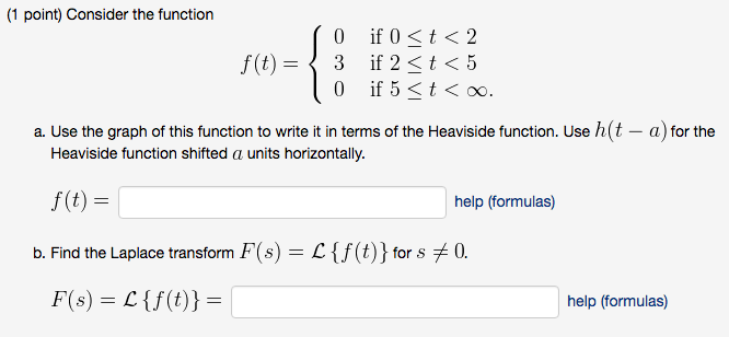 Solved Consider the function f(t) = {0 if 0 | Chegg.com