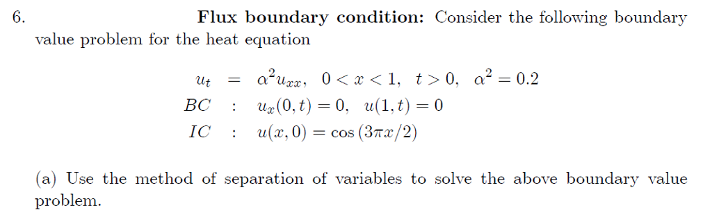 Solved 6 Flux boundary condition: Consider the following | Chegg.com Solved 6 Flux boundary condition: Consider the following | Chegg.com