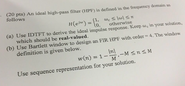 Solved An ideal high-pass filler (HPF) is defined in the | Chegg.com