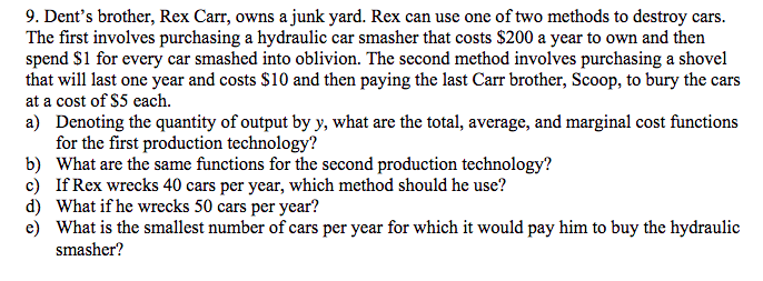Solved 9. Dent's brother, Rex Carr, owns a junk yard. Rex | Chegg.com