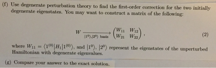 Solved Use degenerate perturbation theory to find the | Chegg.com
