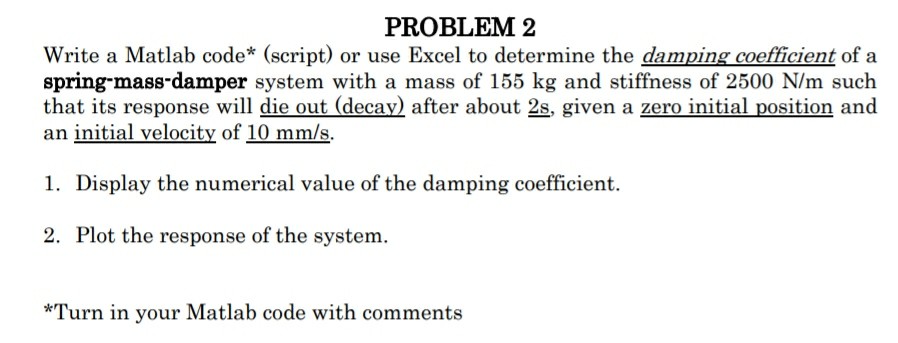 Problem 2 Write A Matlab Code Script Or Use Excel