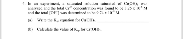 Solved 4. In an experiment, a saturated solution saturated | Chegg.com