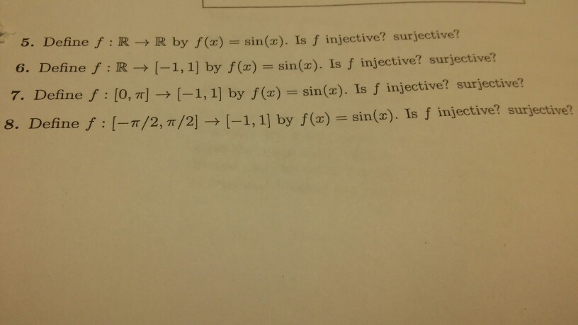 Solved Define f: R rightarrow R by f (x) = sin(x). Is f | Chegg.com