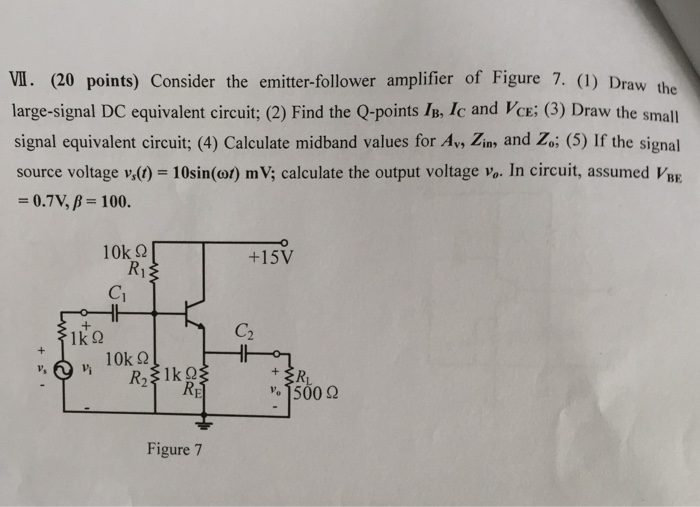 Solved Consider the emitter-follower amplifier of Figure | Chegg.com